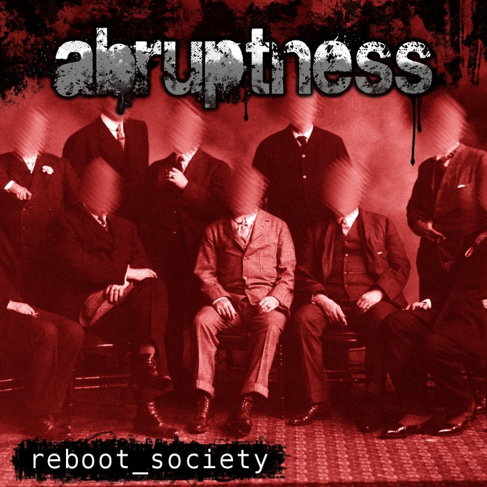 reboot_society | Abruptness