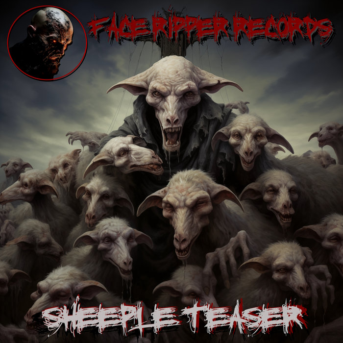 Sheeple Teaser | Face Ripper Records