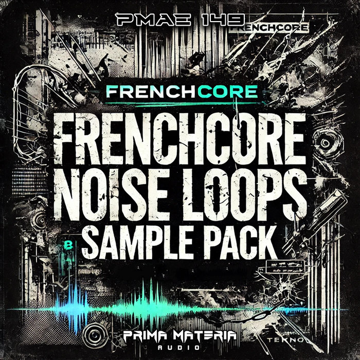 [PMAE149] Frenchcore Noise Loops (Sample Pack) | Exode 33 | Prima ...