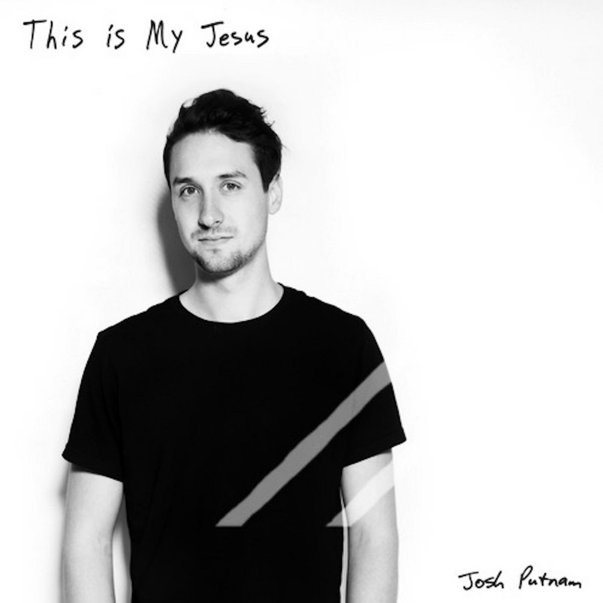 This Is My Jesus | Josh Putnam