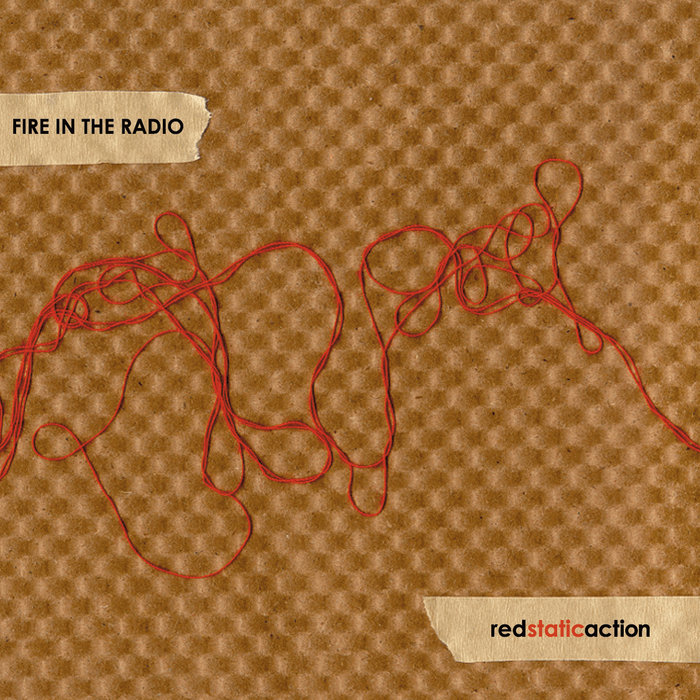 Red Static Action | Fire In The Radio