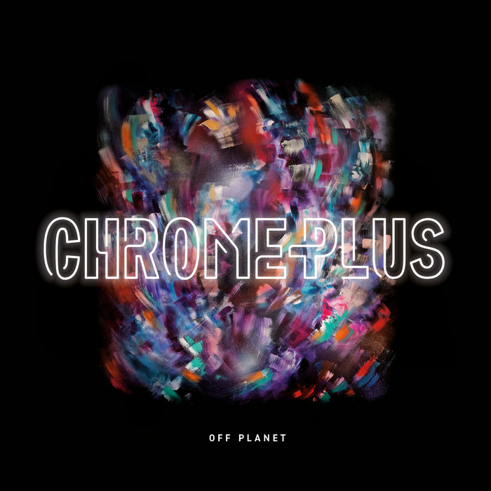 Off Planet | ChromePlus