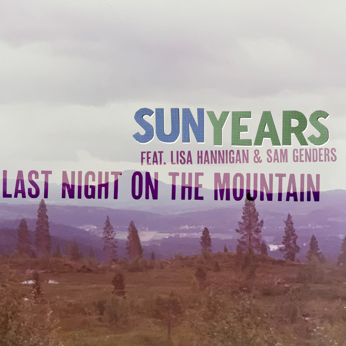 Last Night On The Mountain (ft. Lisa Hannigan & Sam Genders) | SunYears ...