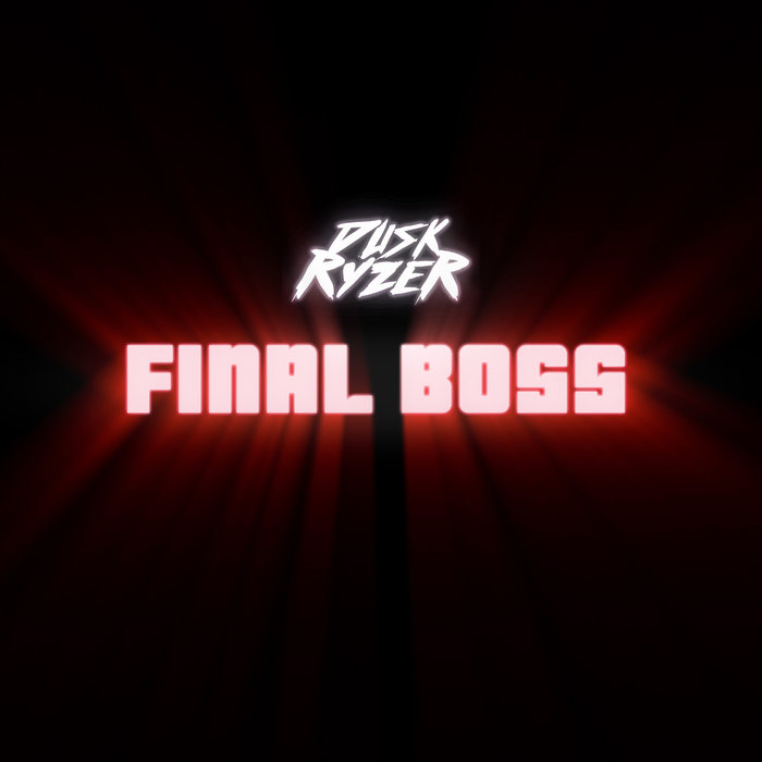 Final Boss | Dusk Ryzer