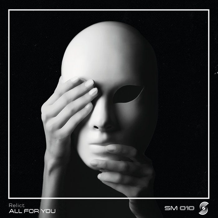 Relict - All For You EP [SM010] | Relict | Stoic Music