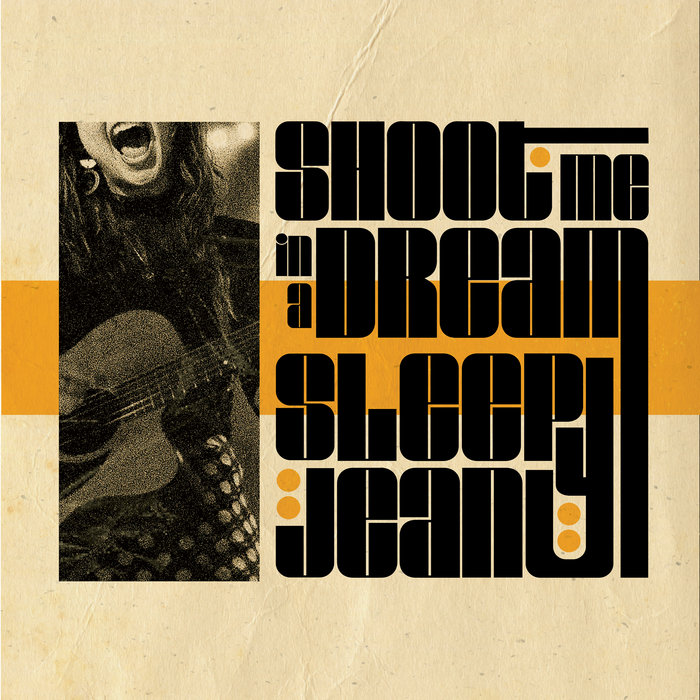 Shoot Me in a Dream | Sleepy Jean