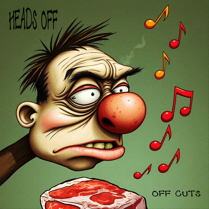 Off Cuts | Heads Off