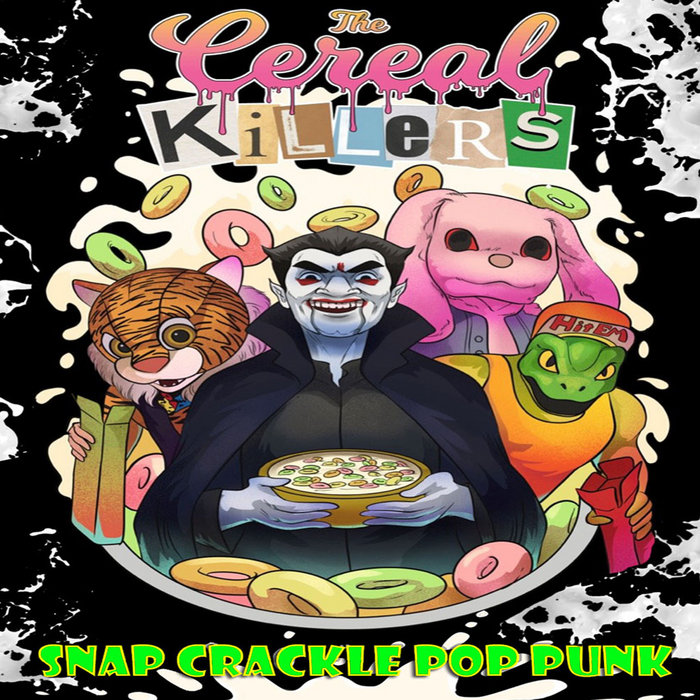 Snap Crackle Pop Punk | The Cereal Killers | THE CEREAL KILLERS