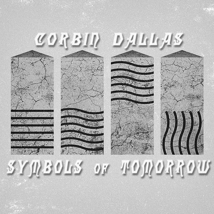 Symbols of Tomorrow | Corbin Dallas