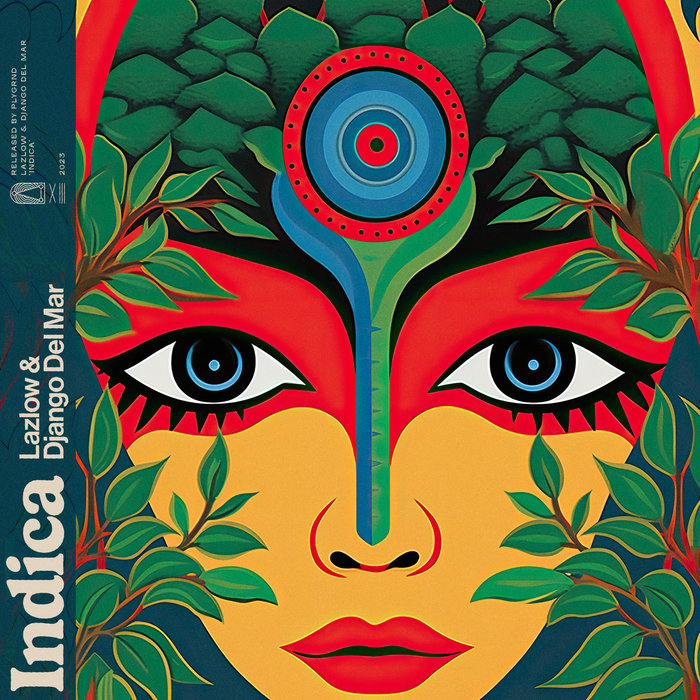 Indica | Lazlow, Django Del Mar | PLYGRND Music