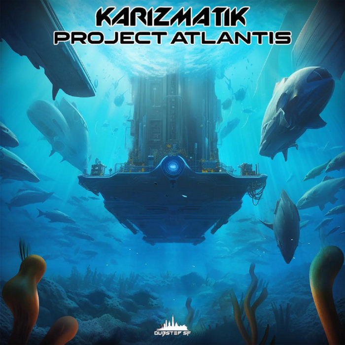 Project Atlantis | Karizmatik (Dubstep Sf) | Dubstep sf