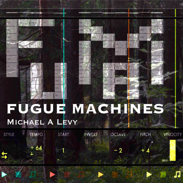 Fugue Machines | Michael A. Levy