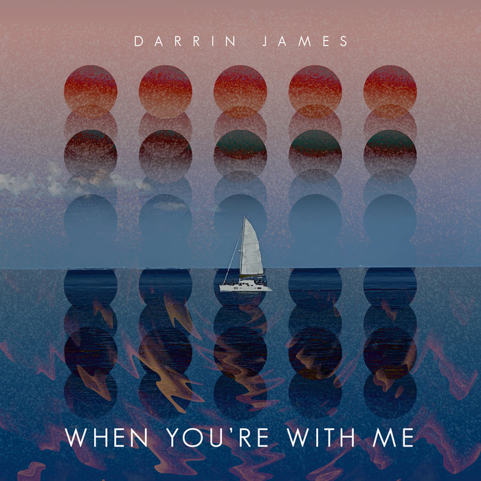 When You're With Me | Darrin James