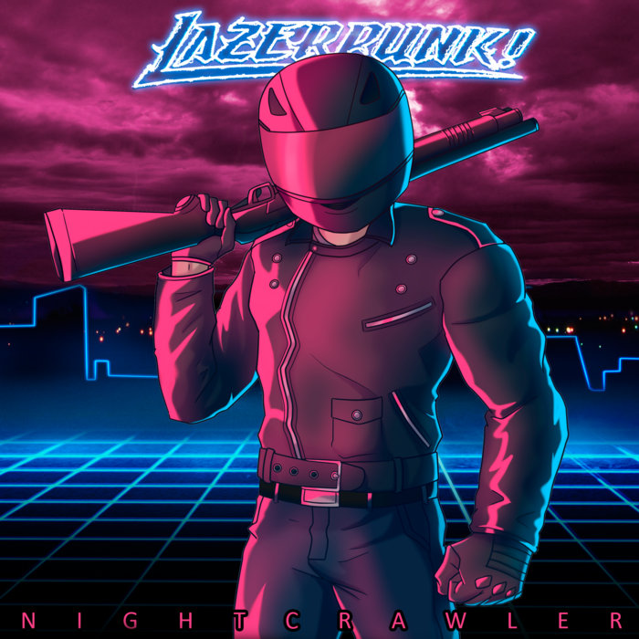 NIGHTCRAWLER | LAZERPUNK