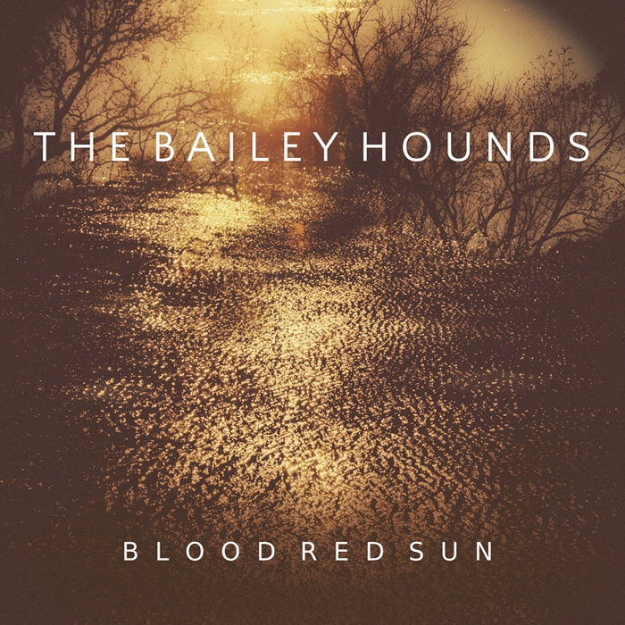 Blood Red Sun | The Bailey Hounds