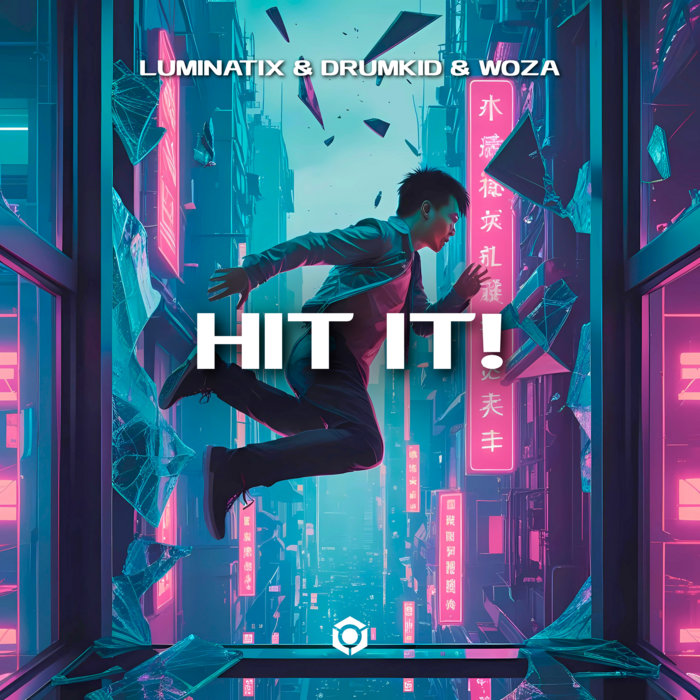 Hit It! | Luminatix, Drumkid, WoZa | Blue Tunes Records