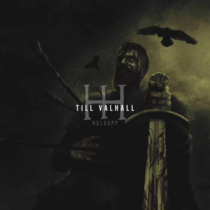 Till Valhall | HULKOFF