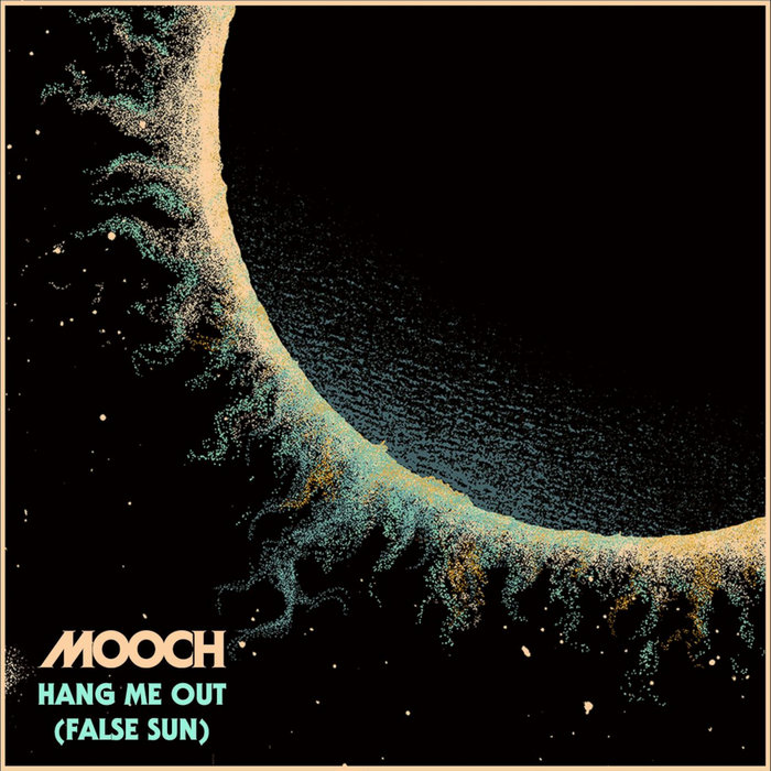 Hang Me Out (False Sun) | MOOCH