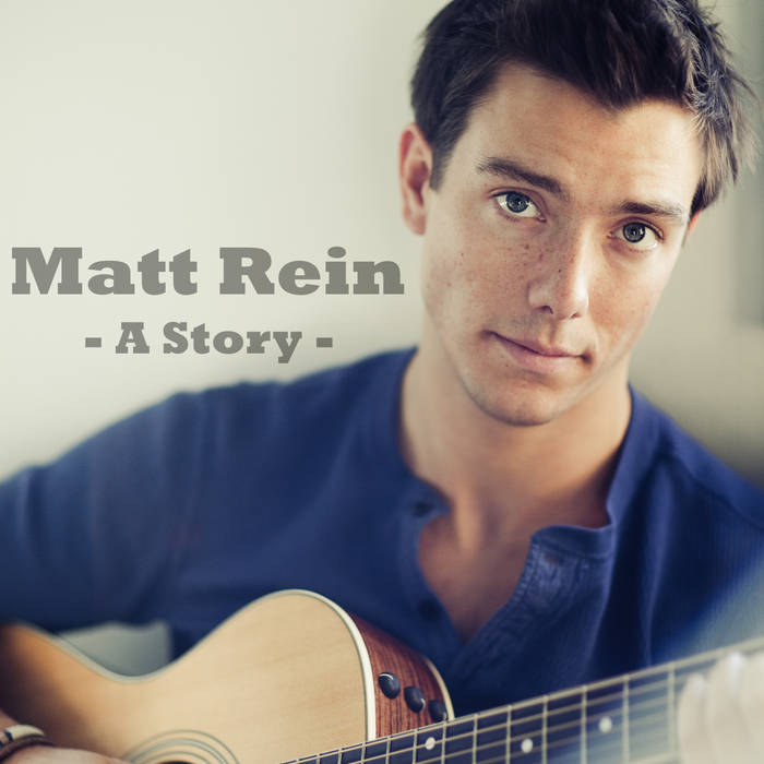 A Story | Matt Rein