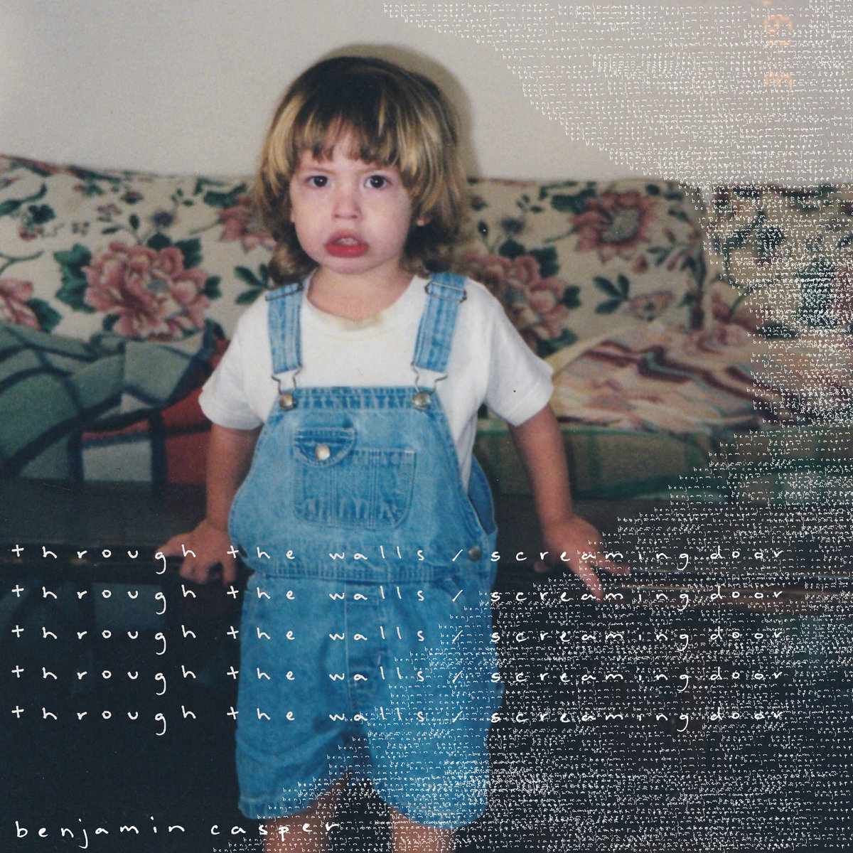 Through The Walls / Screaming Door | Benjamin Casper