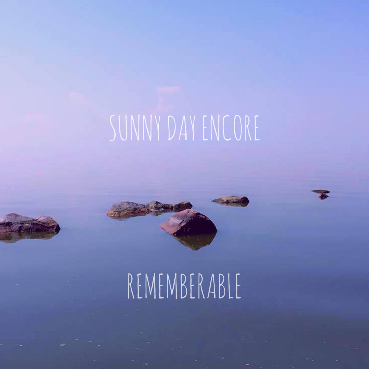 Rememberable | Sunny Day Encore