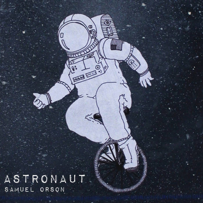 Astronaut | Samuel Orson