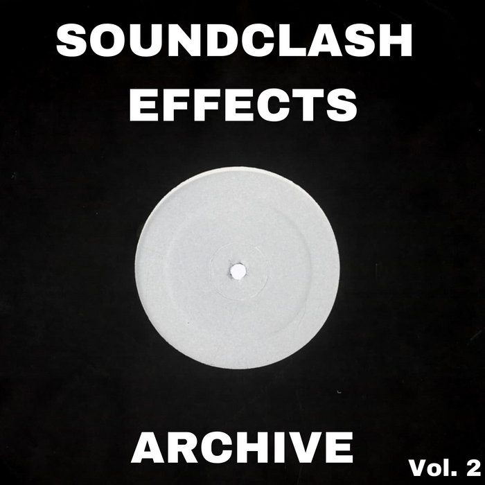 Soundclash Effects Vol. 2 | Soundclash Archive