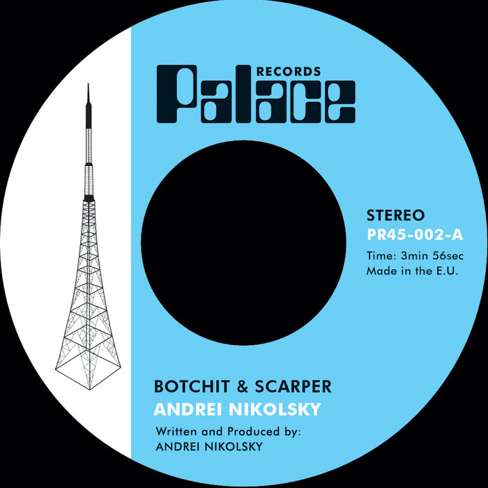 Botchit & Scarper / Wafty | Andrei Nikolsky | Palace Records