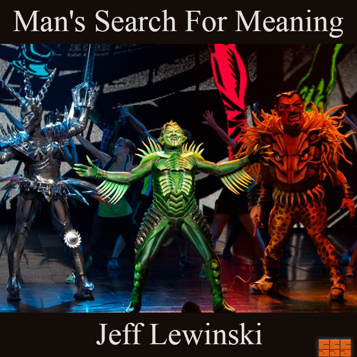 Man's Search For Meaning | Jeff Lewinski | Nightmare Edition