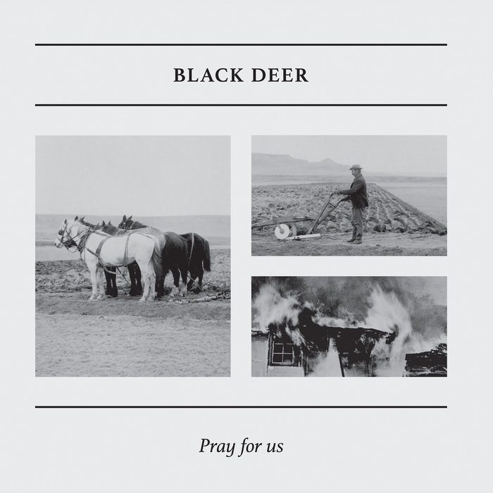 Black Deer - Pray For US | Black Deer | No 'Label'