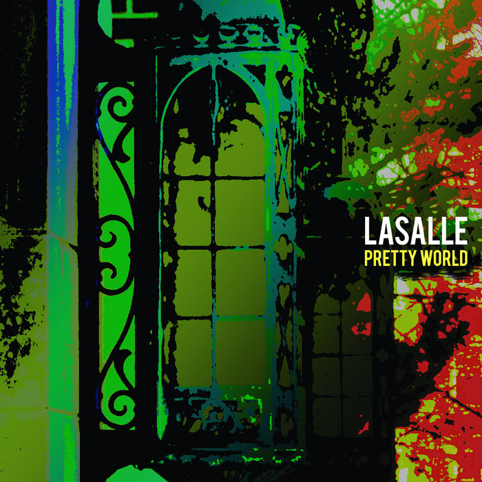 Pretty World | LaSalle