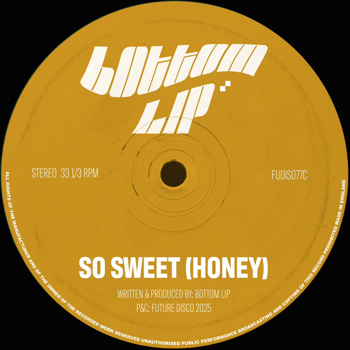 So Sweet (Honey) | Bottom Lip | Future Disco