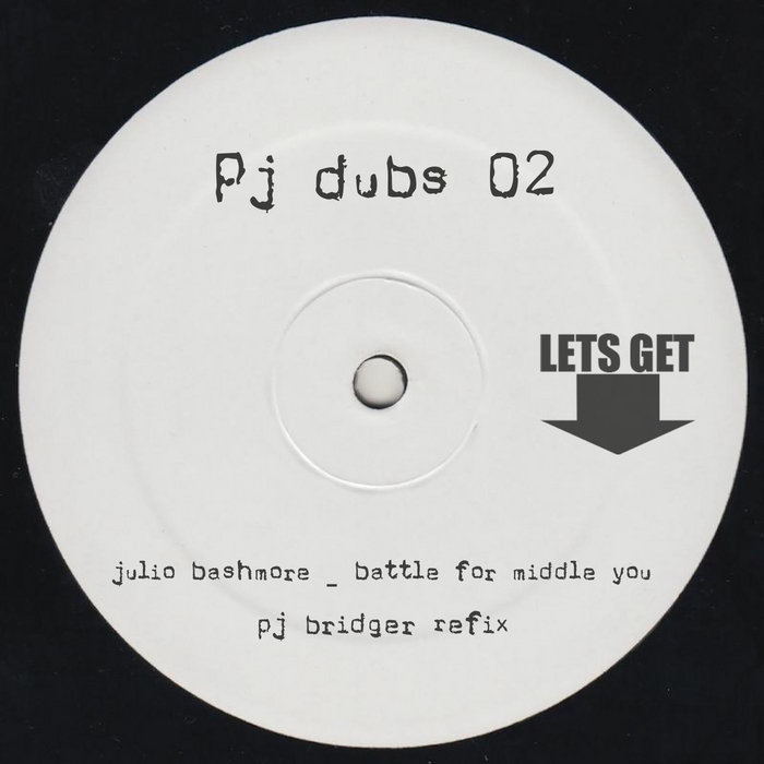 Julio Bashmore - Battle For Middle You (Pj Bridger Refix) | Pj Bridger