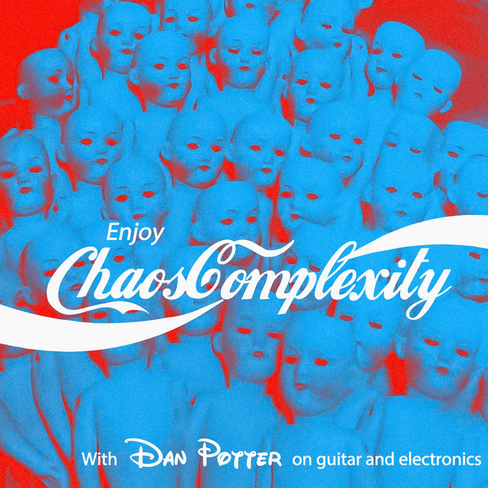 Enjoy Chaos Complexity | Dan Potter