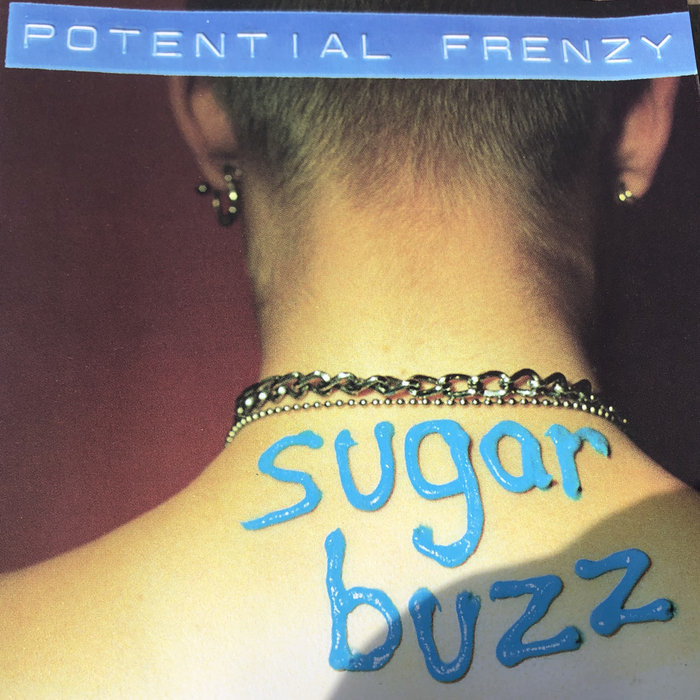 Sugar Buzz | Potential Frenzy | Naked Eye Records