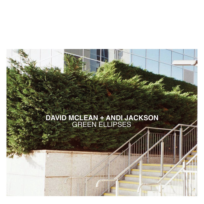 Green Ellipses | David McLean / Andi Jackson | Tombed Visions Records