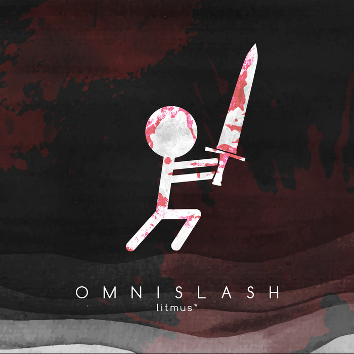 Omnislash | litmus*