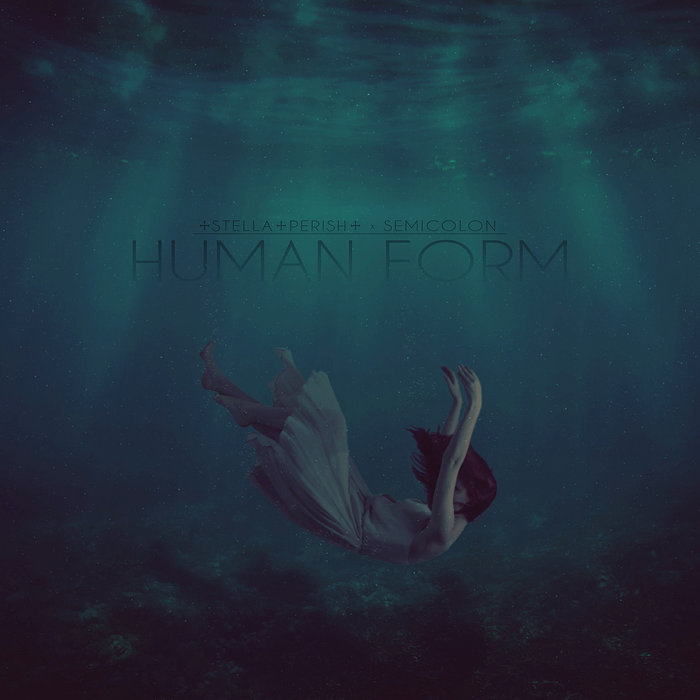 HUMAN FORM | SEMICOLOŊ