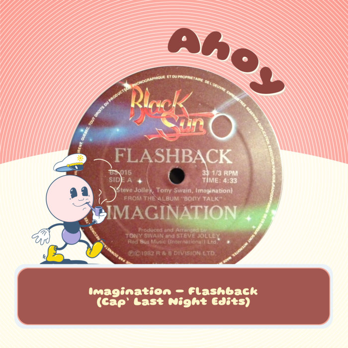 Imagination - Flashback (Cap' Last Night Edits) | Ahoy - Captain' Edits