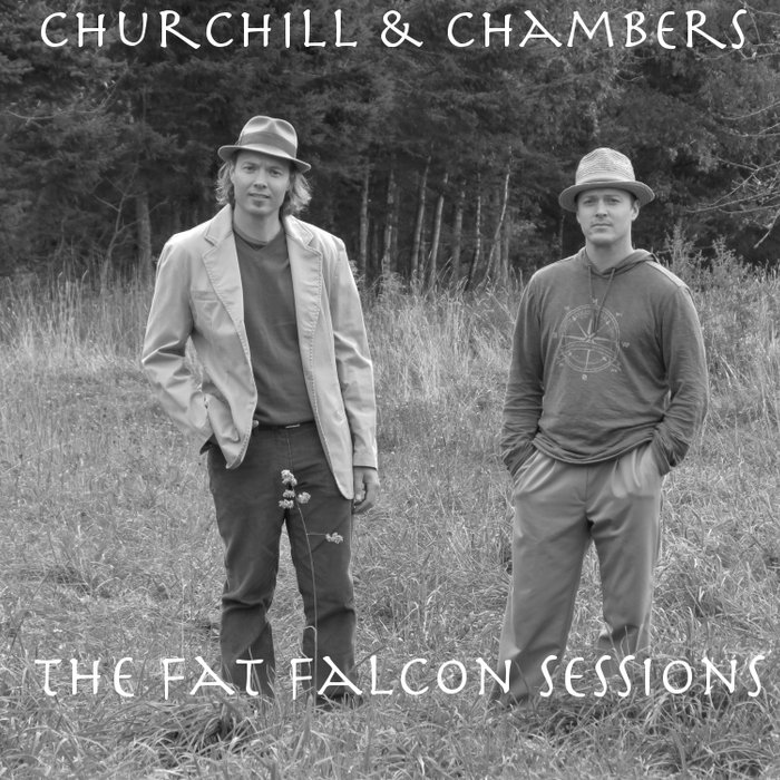 The Fat Falcon Sessions | Churchill and Chambers