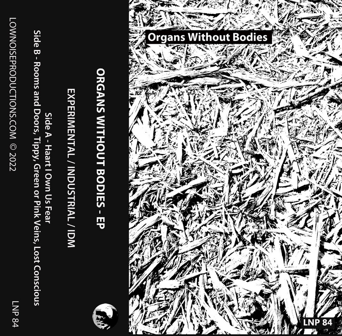 Organs Without Bodies - EP | Organs Without Bodies | Low Noise Productions