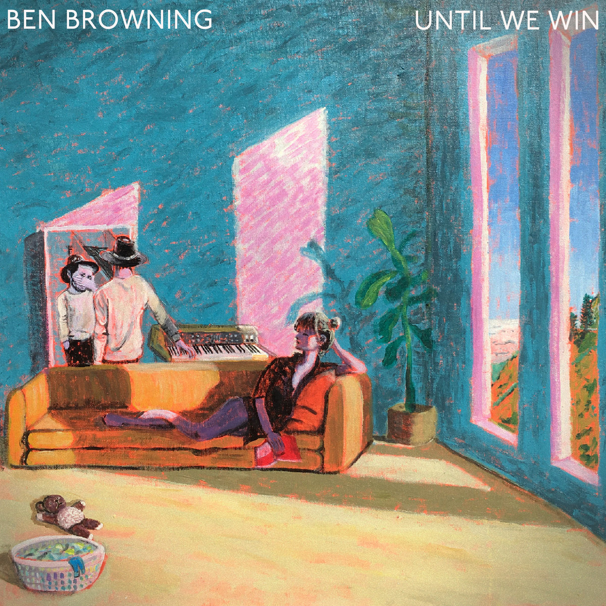Until We Win | Ben Browning