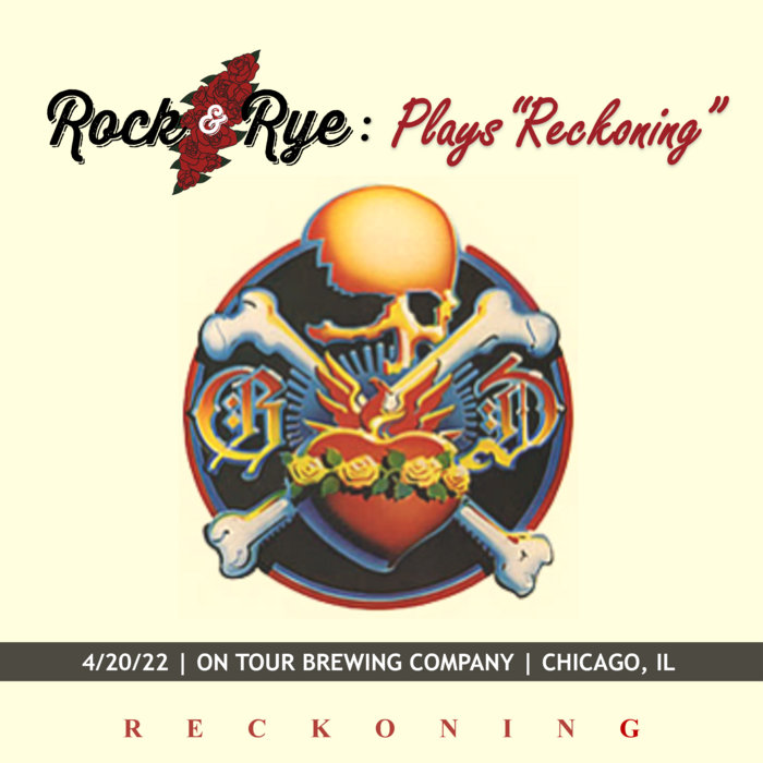 Rock & Rye Plays Reckoning | Rock & Rye