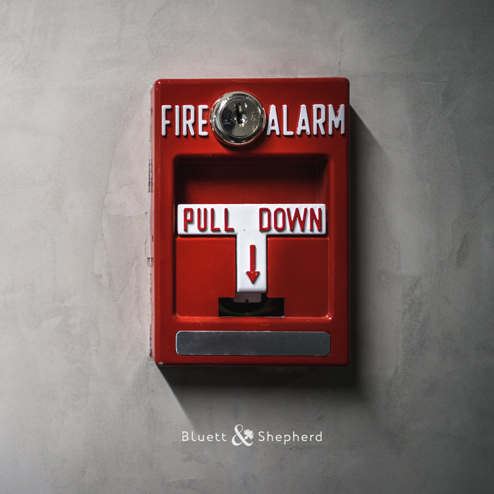 Fire alarm: pull down | Bluett & Shepherd