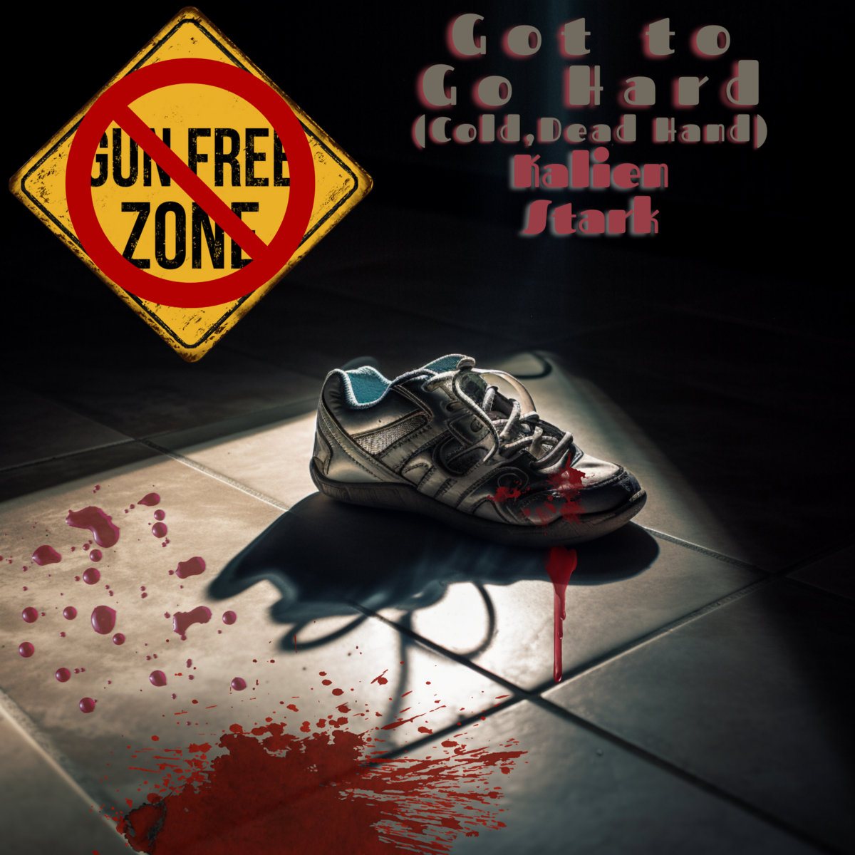 Got to Go Hard (Cold Dead Hand) | Kalien Stark