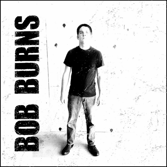 BOB BURNS | BOB BURNS