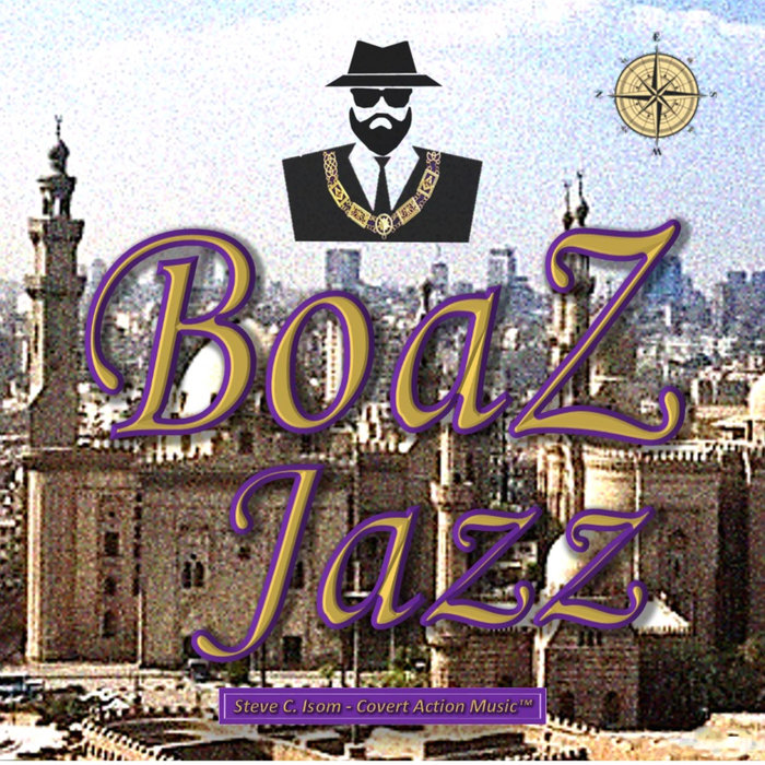 BoaZ Jazz | Covert Action Music - Steve C. Isom