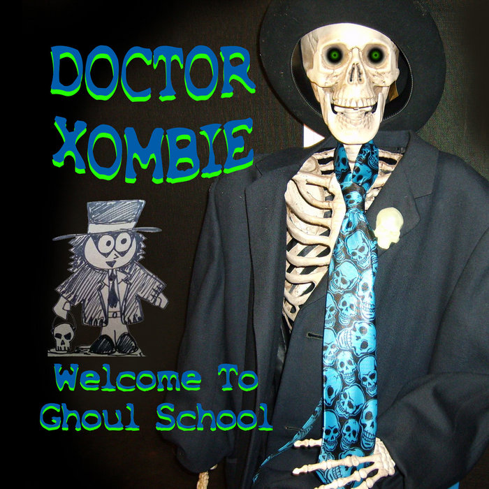 Welcome To Ghoul School | Doctor Xombie