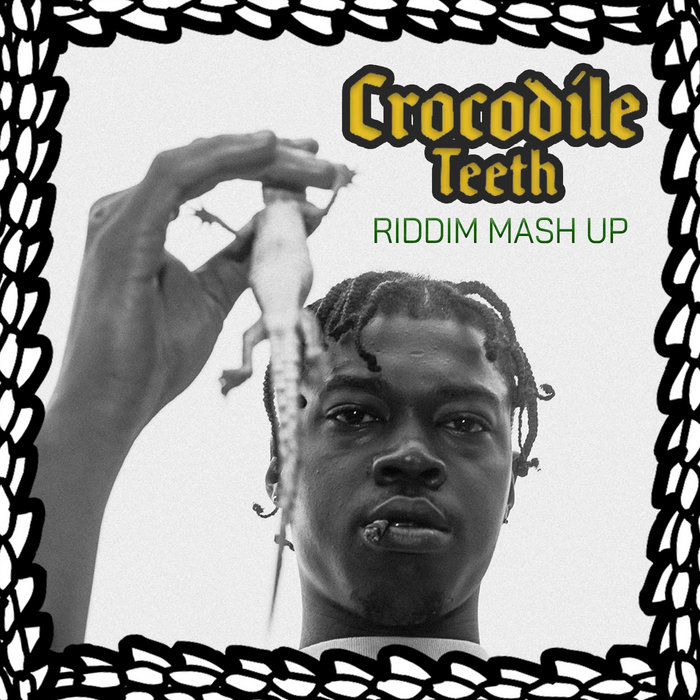 Crocodile Teeth Riddim Mash Up | NuBai Sound System | NuBai SoundSystem