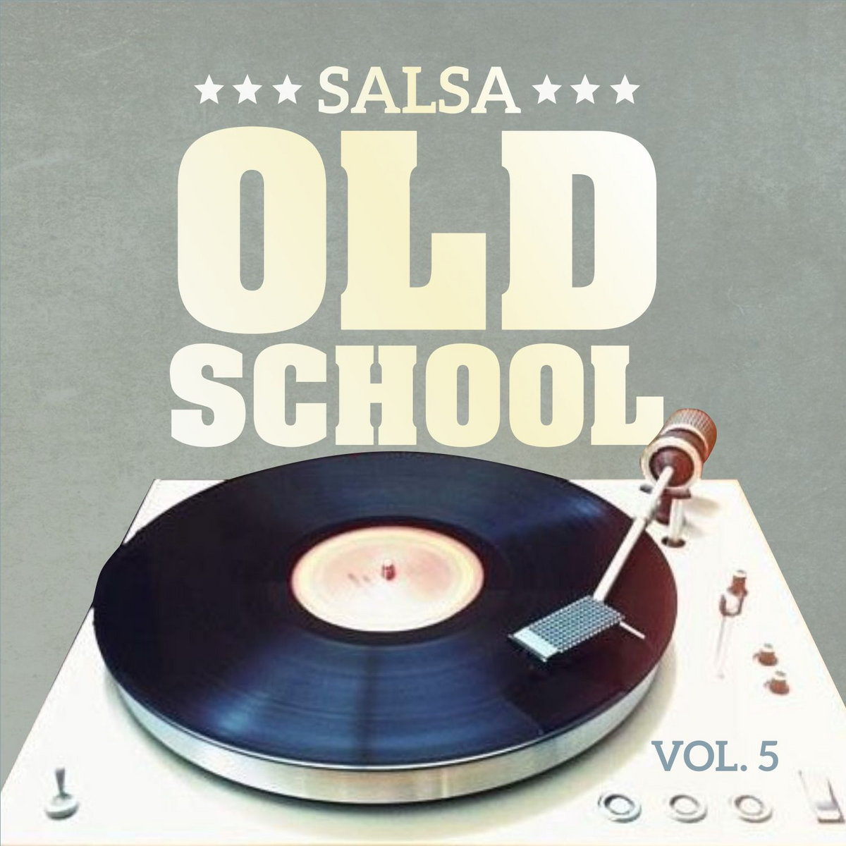 SALSA Old School Vol. 5 | Salsa Son Timba SALSA Old School Vol. 5 | Salsa Son Timba